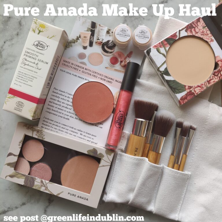 Pure Anada Make Up Haul – Green Life In Dublin – Green Life In Dublin